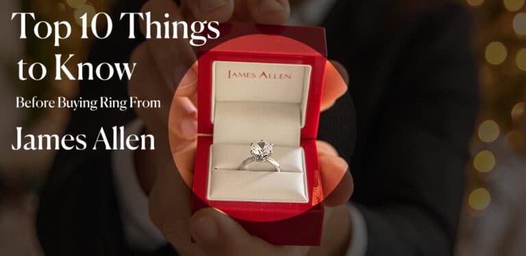Top 10 Things to Know Before Buying From James Allen | Aurelia